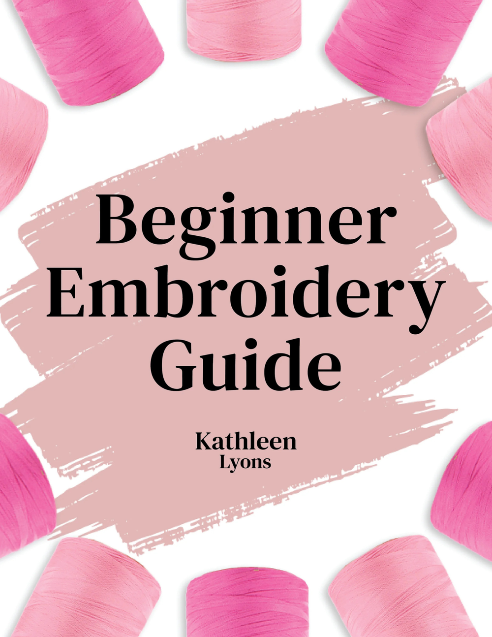 Beginner Embroidery Guide – Kate + Rae Designs