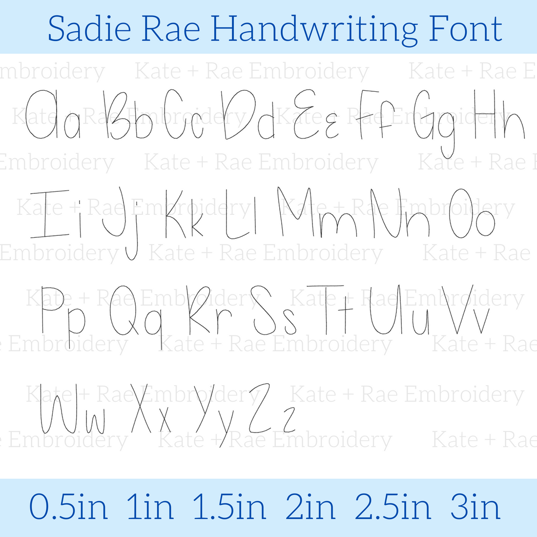 Sadie Rae Handwriting Embroidery Font – Kate + Rae Designs