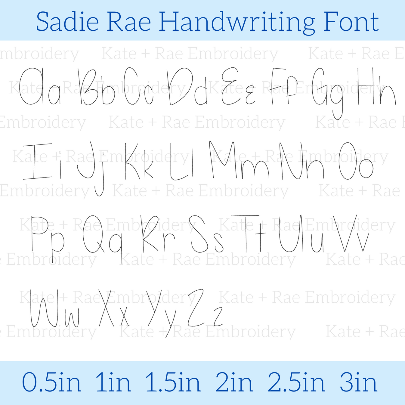 Sadie Rae Handwriting Embroidery Font – Kate + Rae Designs