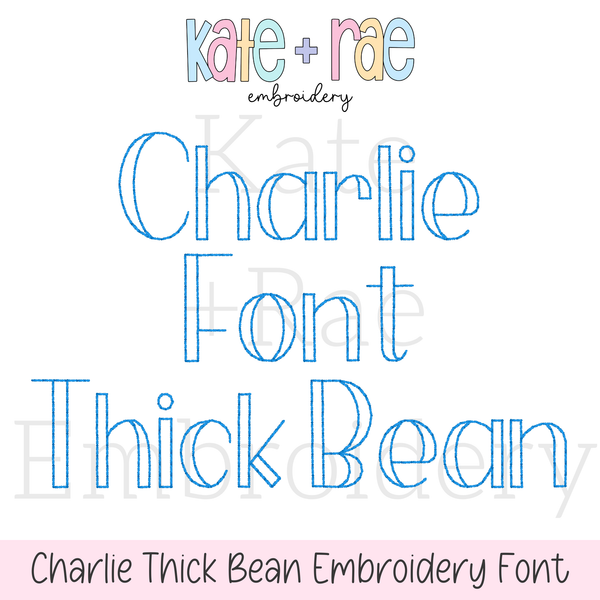 Charlie Thick Bean Stitch Embroidery Font – Kate + Rae Designs