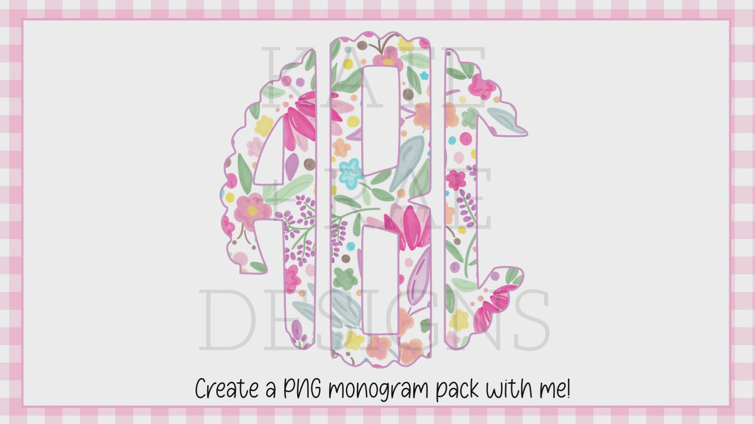 Create a PNG Monogram Pack with Me – Kate + Rae Designs